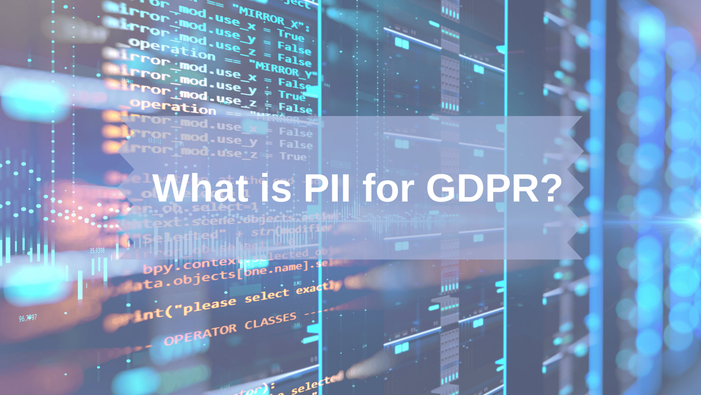 Understanding PII and Data Retention in GDPR | Ground Labs